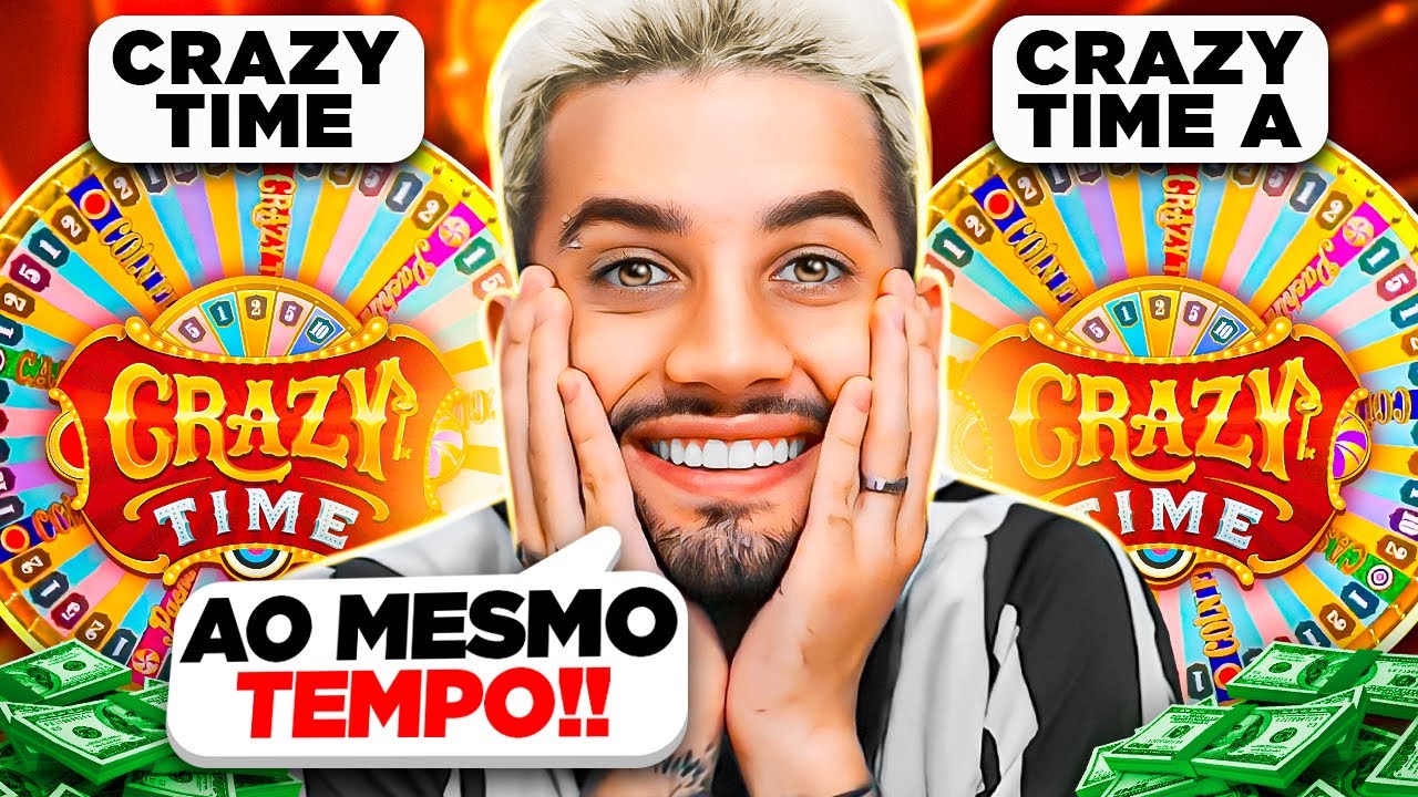 TESTEI OS DOIS *CRAZY TIME* AO MESMO TEMPO. - YouTube
