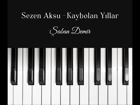 Sezen Aksu - Kaybolan Yıllar