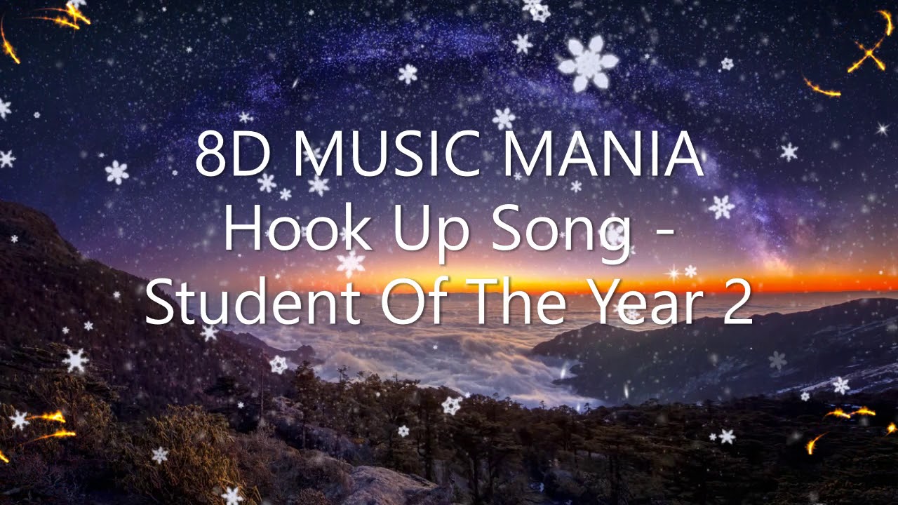 Hook Up Song - (Student Of The Year 2) 8D SONG - YouTube Music