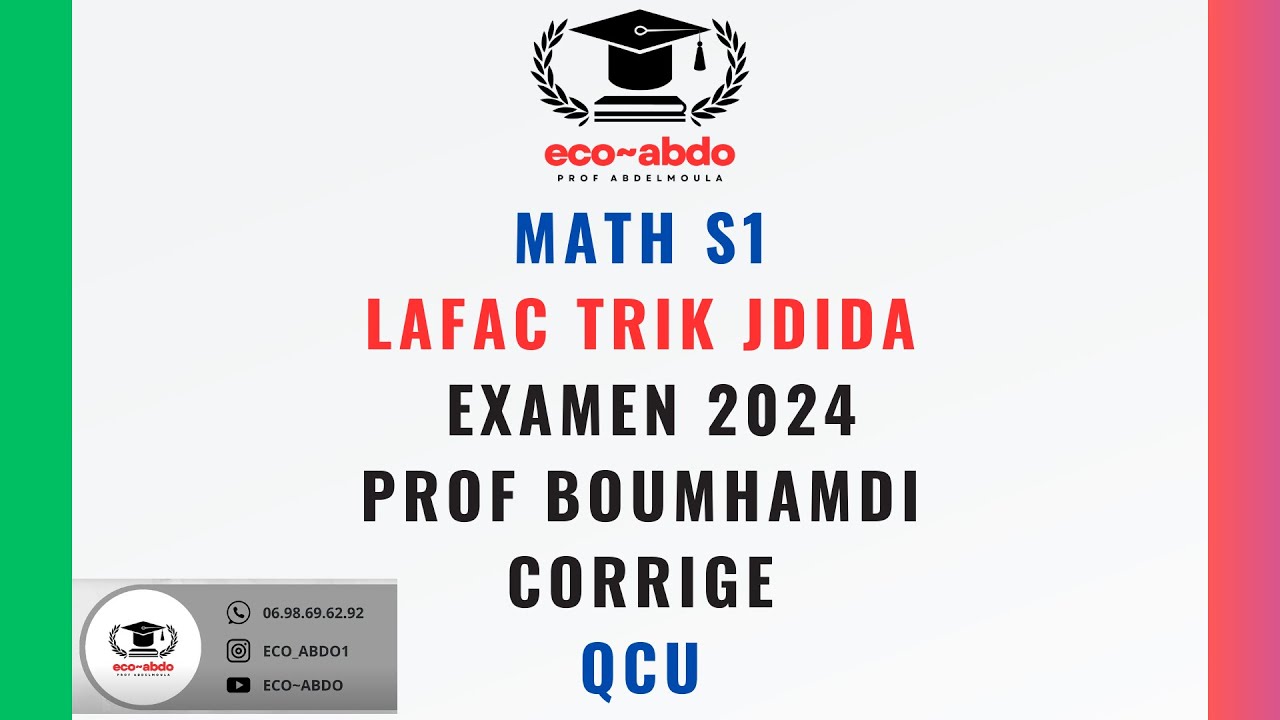 EXAMEN MATH 2024 CORRIGE PROF BOUMHAMEDI LAFAC TRIK JDIDA ECO-ABDO - YouTube