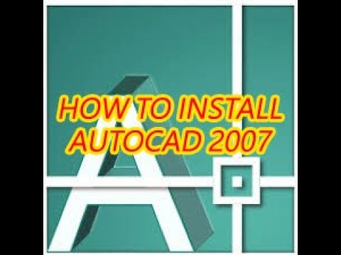 HOW TO INSTALL AUTOCAD 2007 IN WINDOWS 10 - YouTube