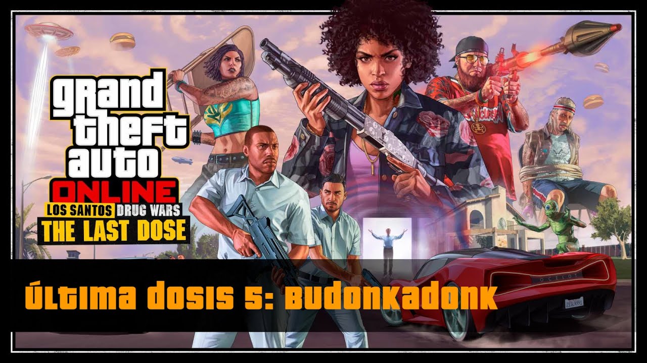 GTA Online: Última dosis 5 - Budonkadonk (BDKD) Final - YouTube