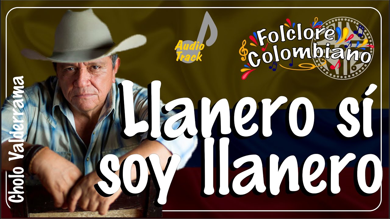 Llanero Sí Soy Llanero - Cholo Valderrama - Audio Track - # ...