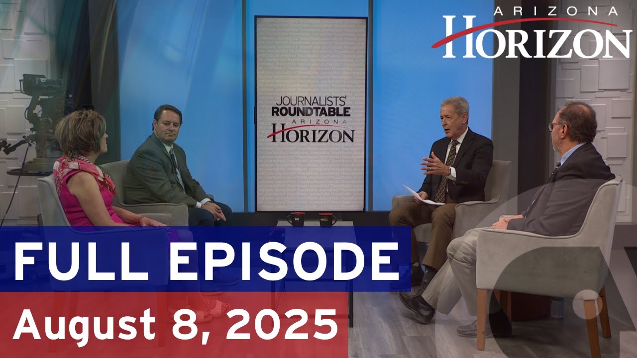 Arizona Horizon | August 8, 2025 | Full episode - YouTube