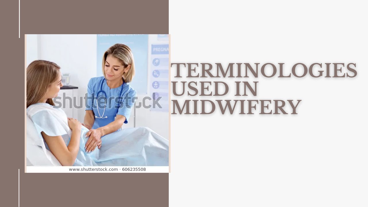 Terminologies used in Midwifery part-I - YouTube