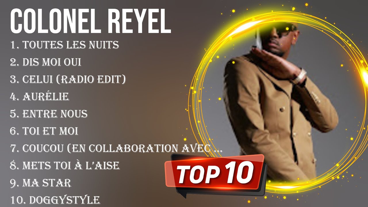 The best of Colonel Reyel full album 2024 ~ Top Artists To Listen 2024 ...