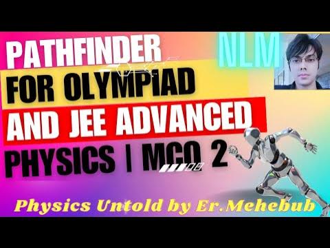 Pathfinder for Olympiad and and JEE Advanced Physics | Law's of Motion | MCQ 2 - YouTube