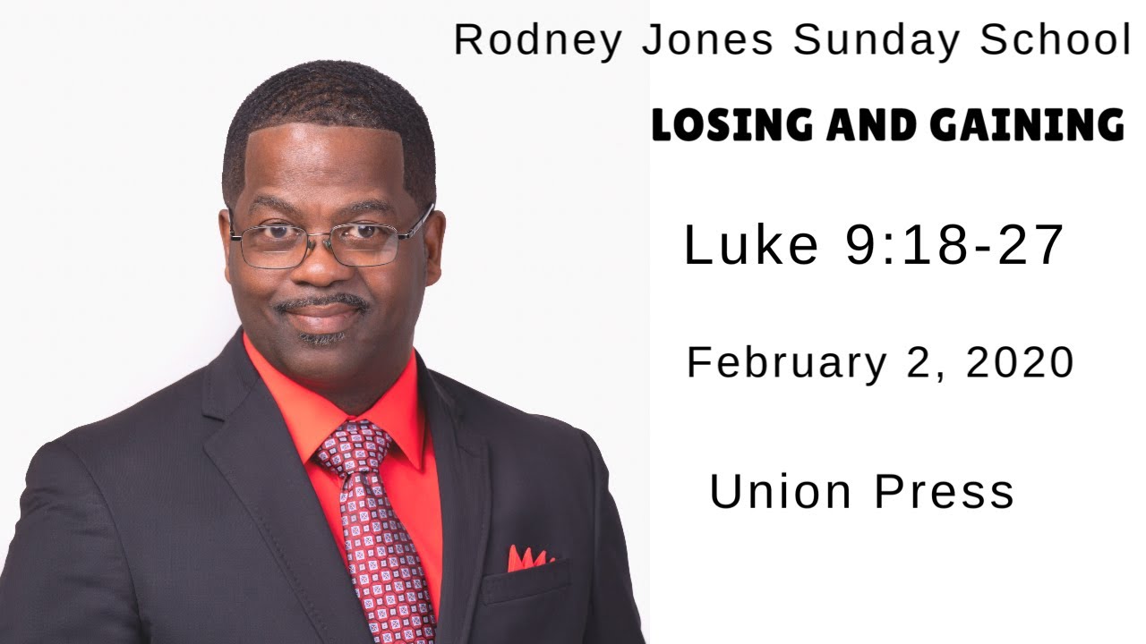 Losing And Gaining Luke 9 18 27 February 2 2020 Sunday School Losing And Gaining Luke 9 18 27 February 2 2020 Sunday School