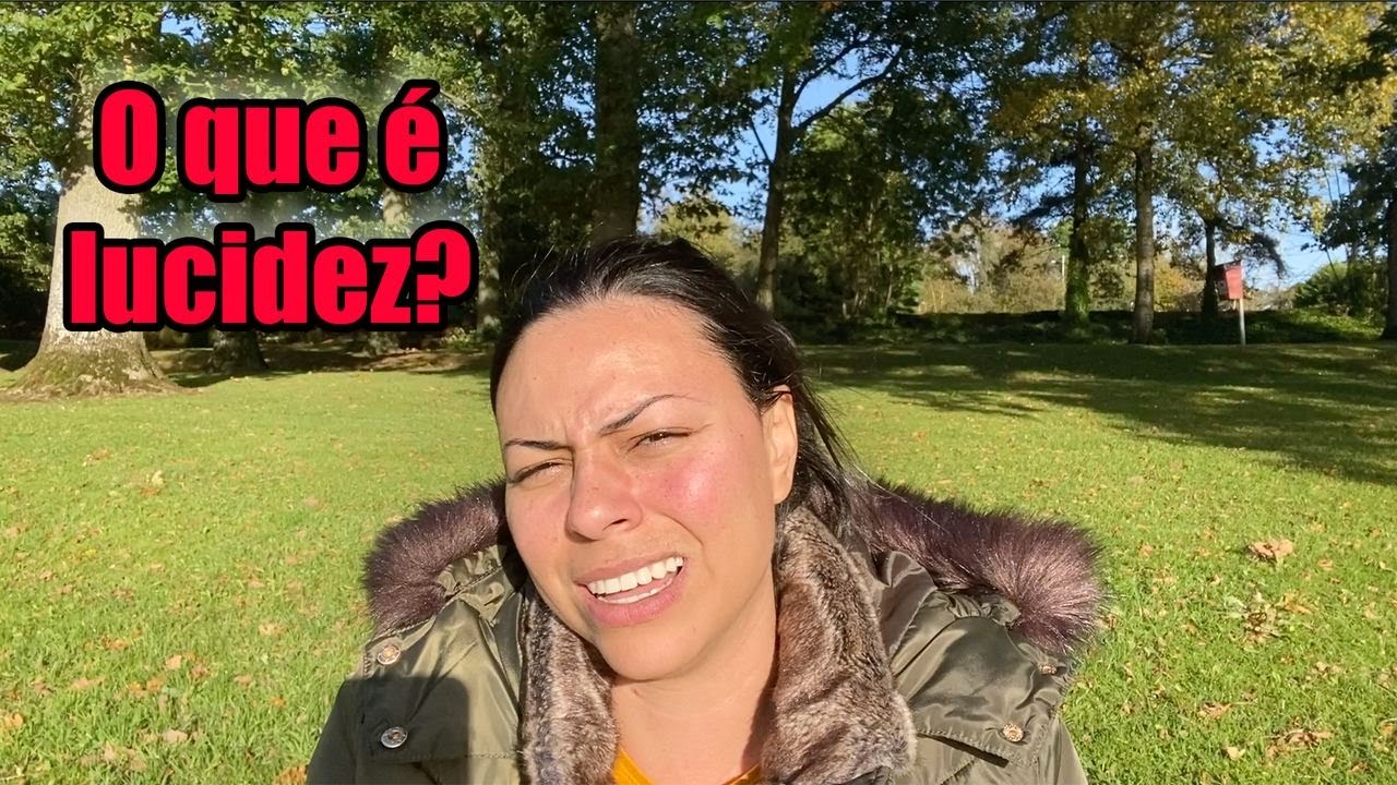 O que é lucidez? Para que serve? - YouTube
