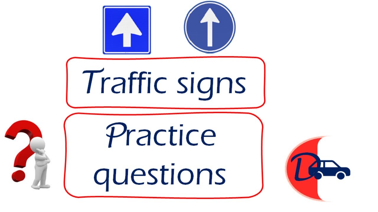 Driving tutorial: Traffic signs - practice questions - YouTube