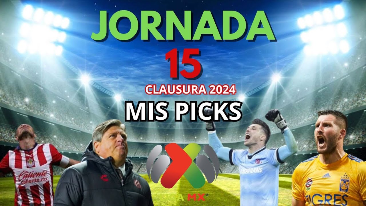 MIS PICKS// JORNADA 15//LIGA MX// CL24 - YouTube