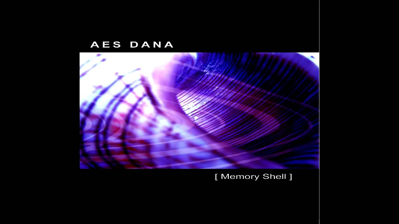 AES DANA - [Memory Shell] full album - YouTube