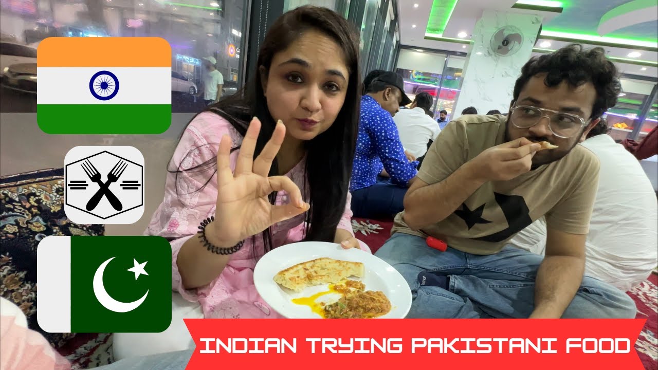 INDIANS 🇮🇳 IN PAKISTAN TRYING PAKISTANI 🇵🇰FOOD FOR THE FIRST TIME ...