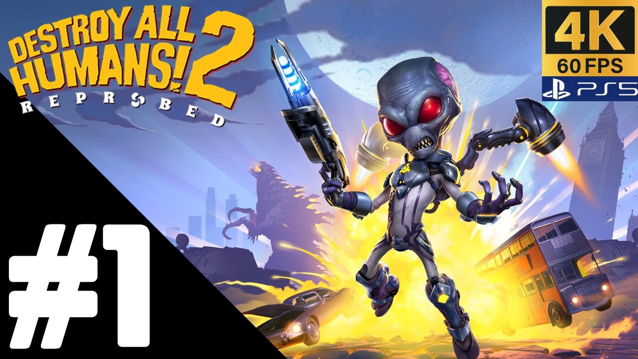 DESTROY ALL HUMANS 2 REPROBED Walkthrough Gameplay Part 1– PS5 4K/60 ...