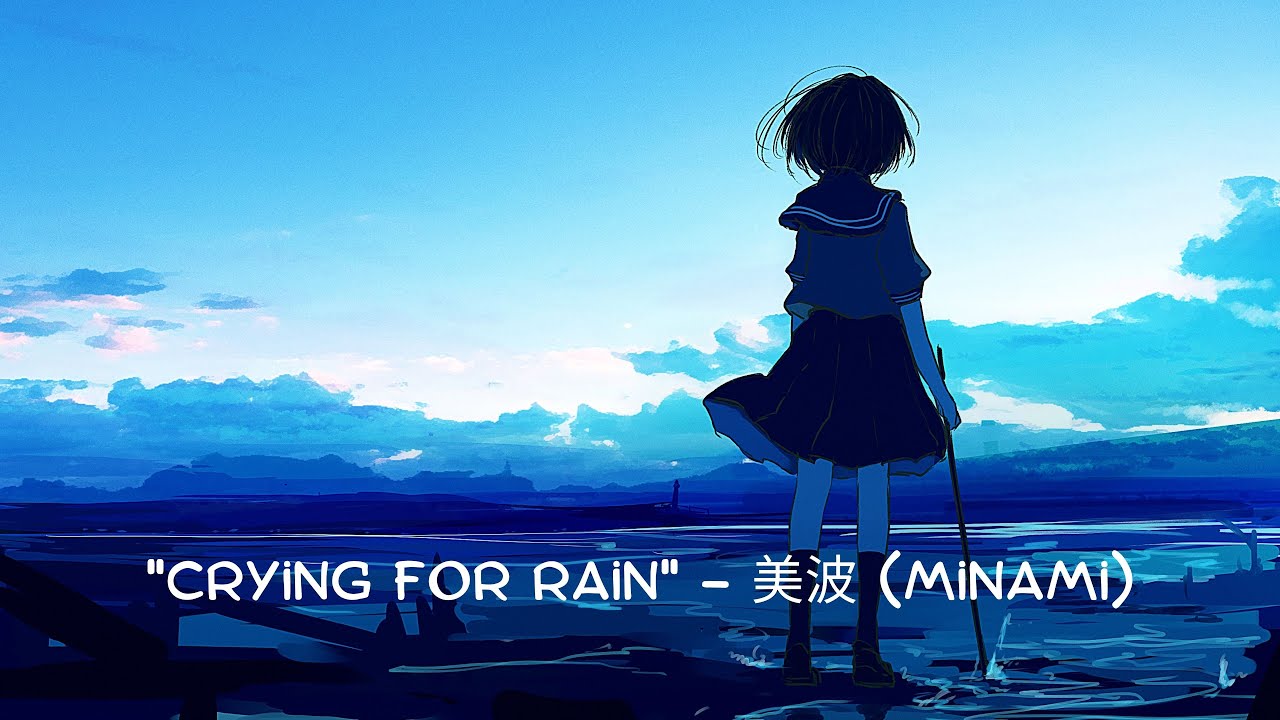 [slowed+reverb] "Crying for Rain" - 美波 (Minami) - YouTube