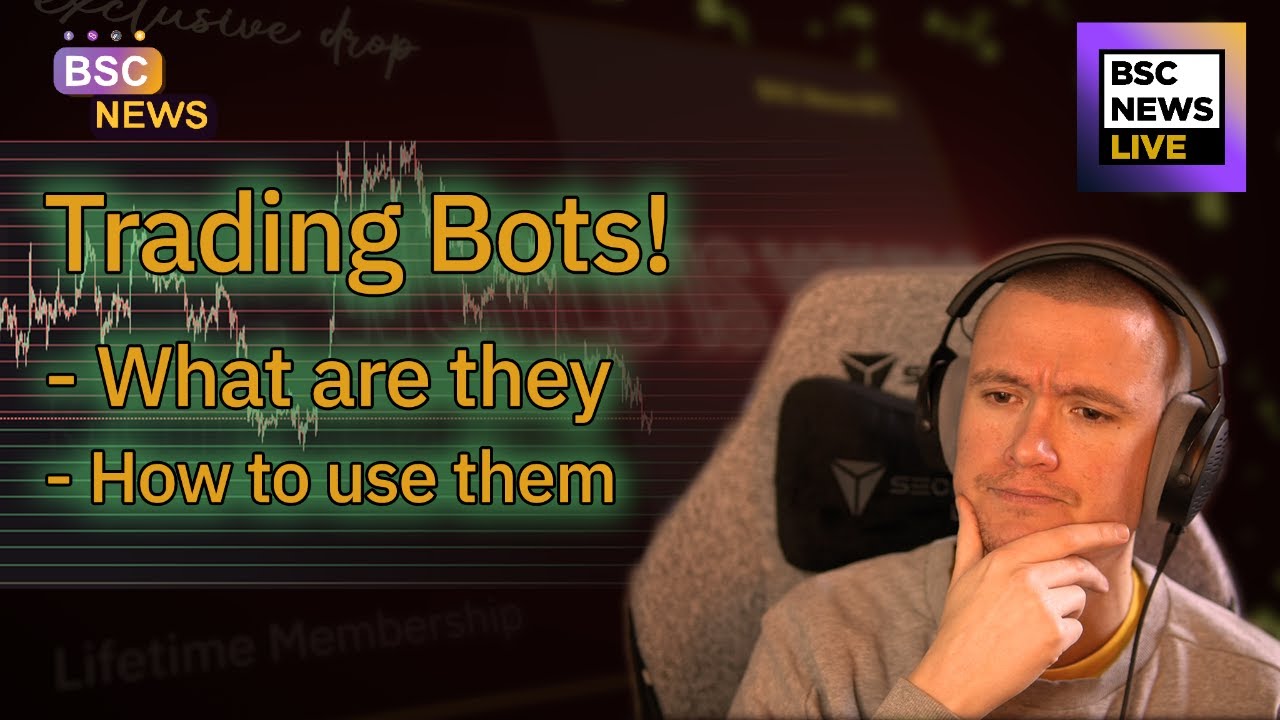BSC News LIVE: Trading Bots - What are they and how to use them - YouTube