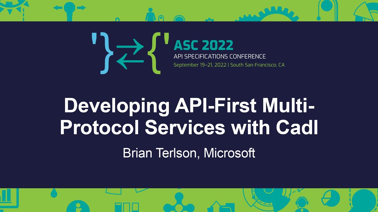 Developing API-First Multi-Protocol Services with Cadl - Brian Terlson ...