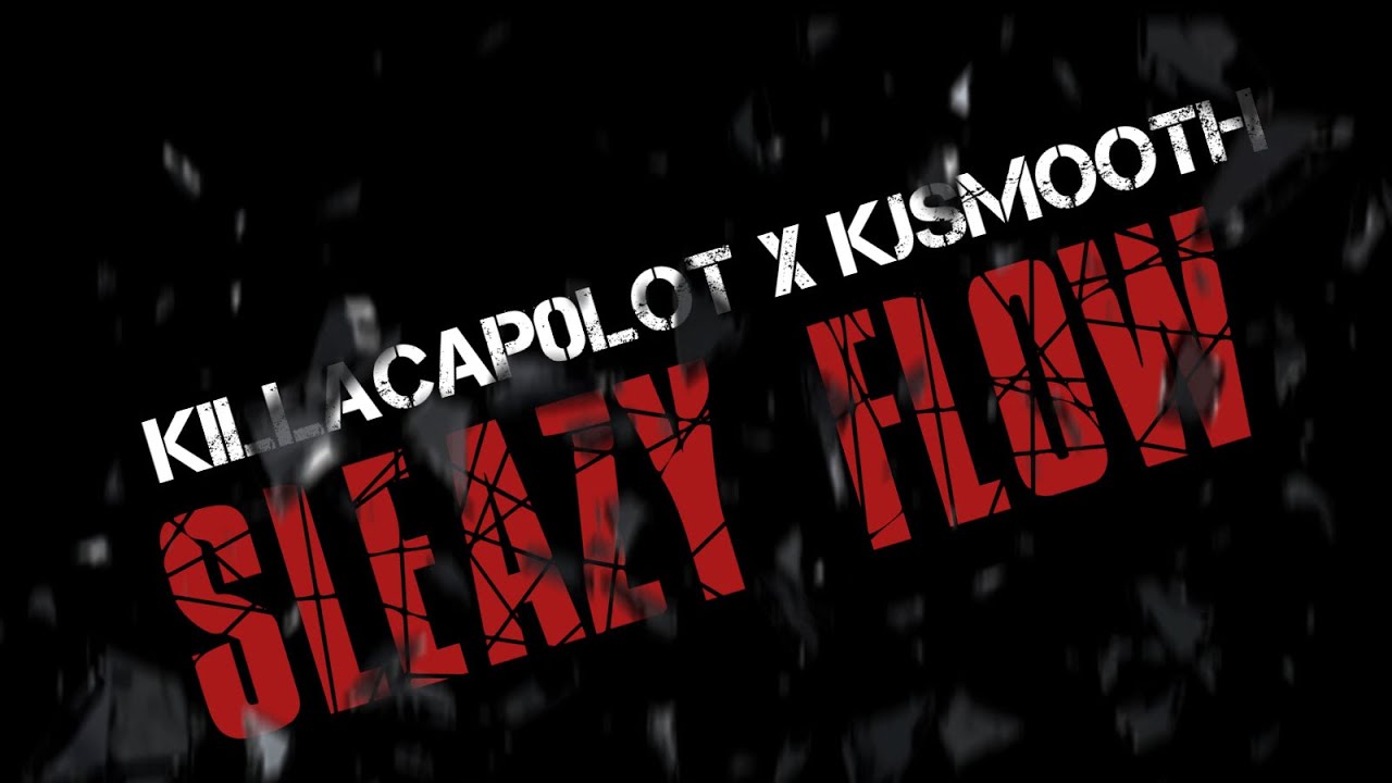 Sleazy Flow (feat. Kjsmooth) - YouTube