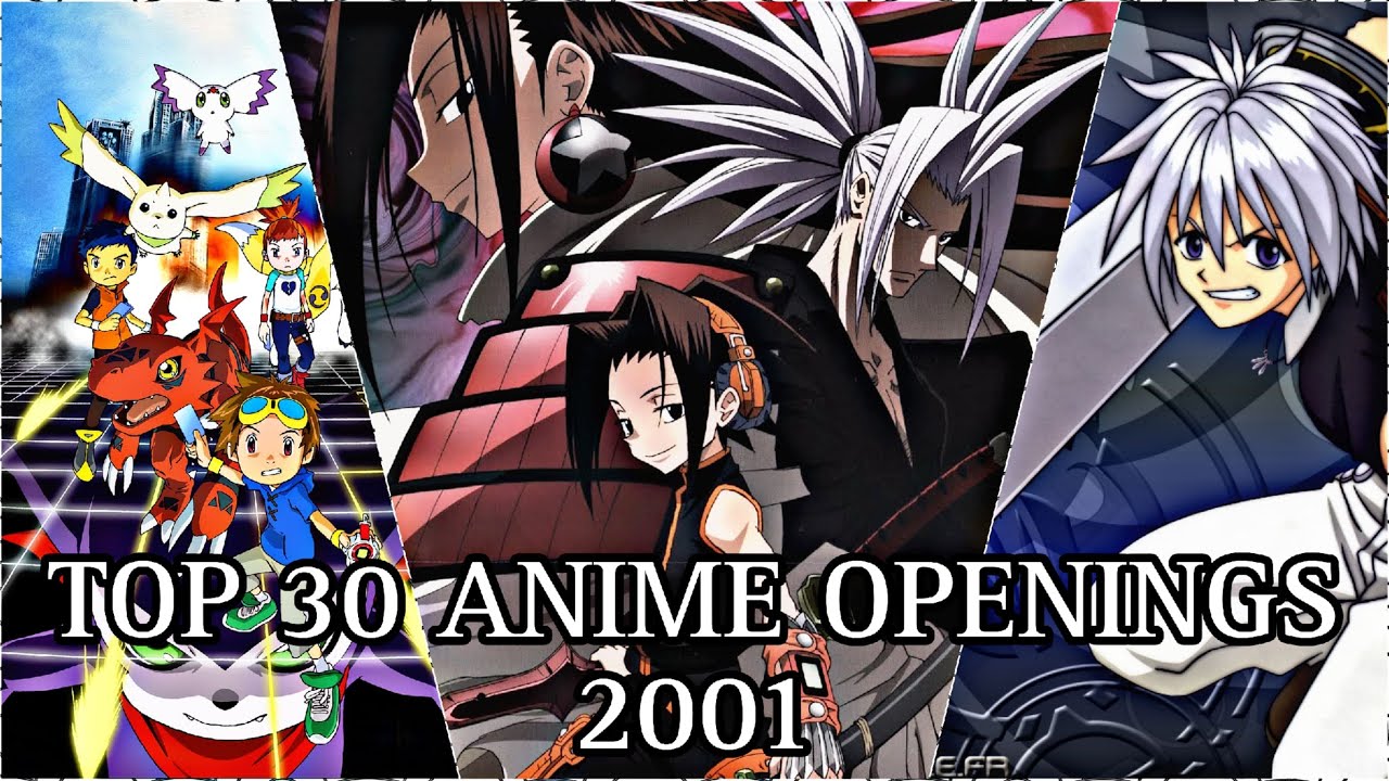 My Top 30 Anime Openings 2001 - YouTube