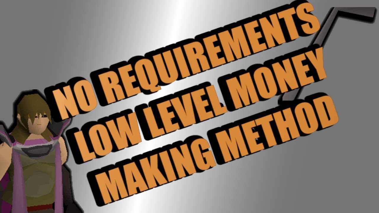 OSRS EASY LOW LEVEL MONEY MAKING METHOD 2020 - YouTube
