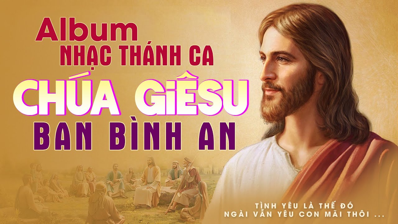 Nhạc Thánh Ca 2022 Hay Nhất - Nhạc Thánh Ca Cầu Nguyện Chúa Ban Bình An ...