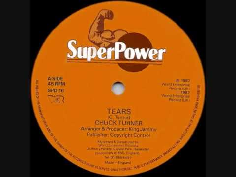 CHUCK TURNER ~ TEARS ~ 12" VOCAL & DUB (SUPERPOWER) REGGAE. - YouTube