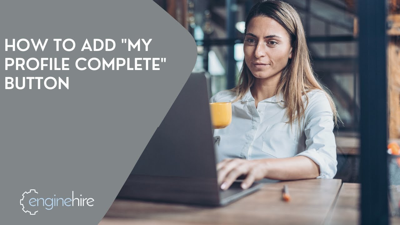 How to add "My Profile is Complete" Button - YouTube