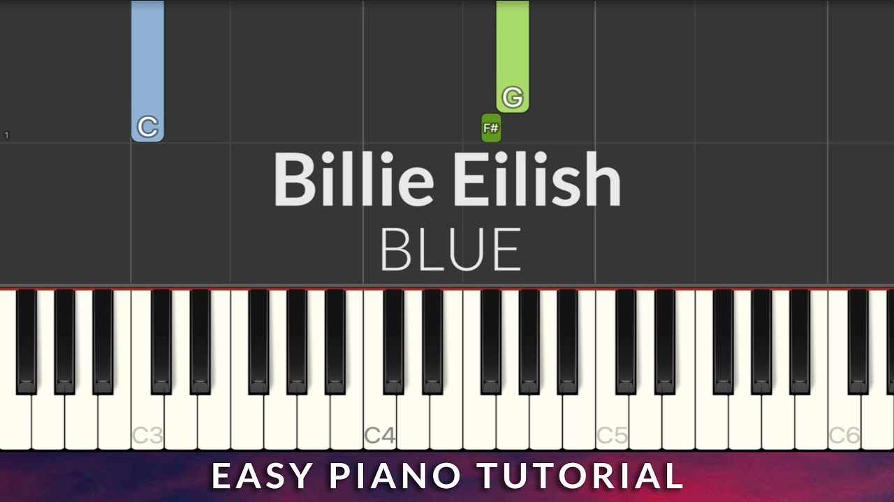 Billie Eilish - BLUE EASY Piano Tutorial + Lyrics - YouTube