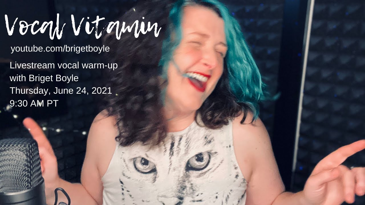 Vocal Vitamin: a livestream vocal warm-up with Briget Boyle - YouTube