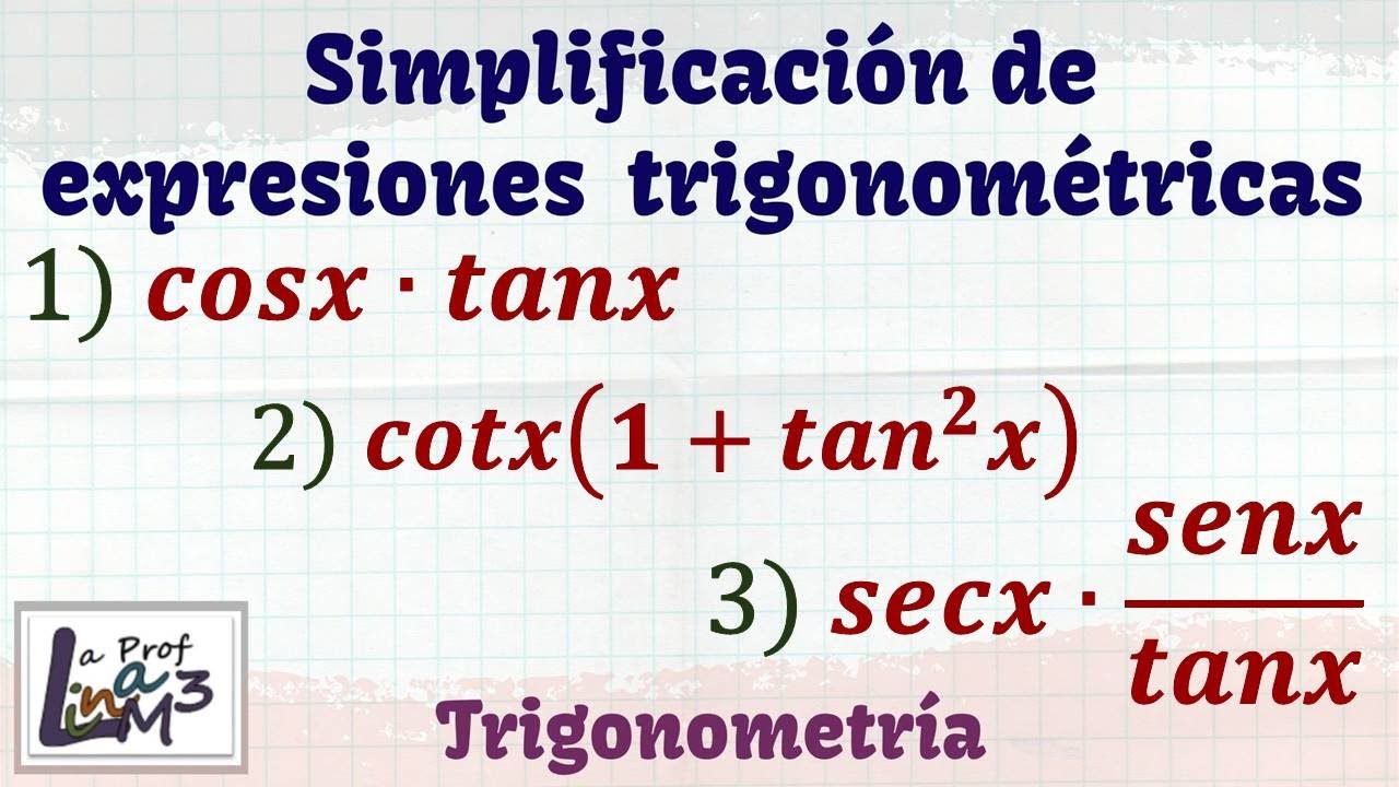 Simplificación de expresiones trigonométricas | 3 ejercicios resueltos ...
