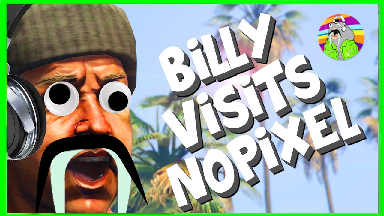BILLY SPRINKLE: NoPixel new arrival. - YouTube
