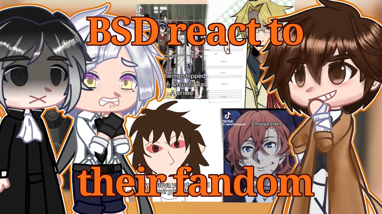 BSD react to their fandom // 2X speed - YouTube