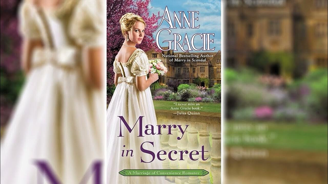 Marry in Secret by Anne Gracie (Marriage of Convenience #3) | Royalty Romance Audiobook - YouTube