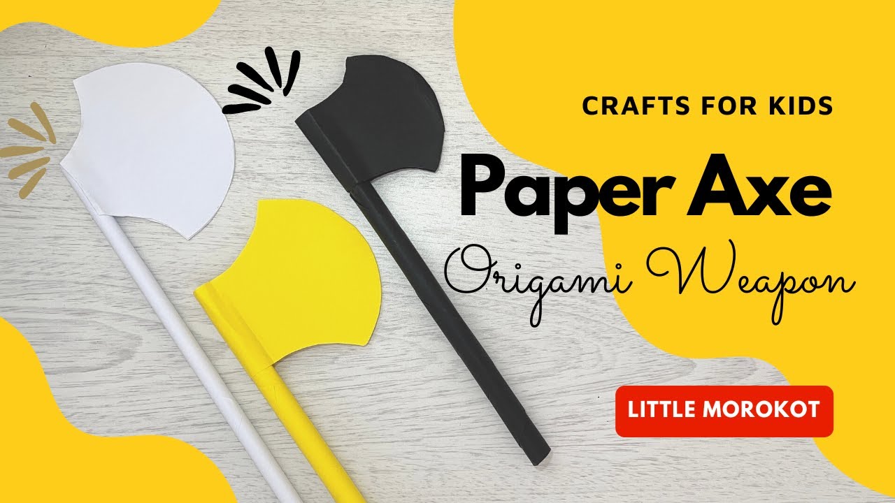 How to make Paper Axe | Origami Weapon | Crafts for Kids - YouTube