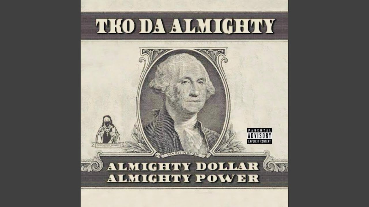 Almighty Dollar & Almighty Power - YouTube