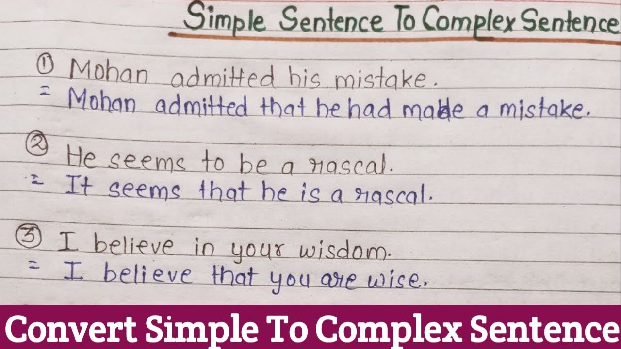 Convert Simple To Complex Sentences | Simple To Complex Sentences ...