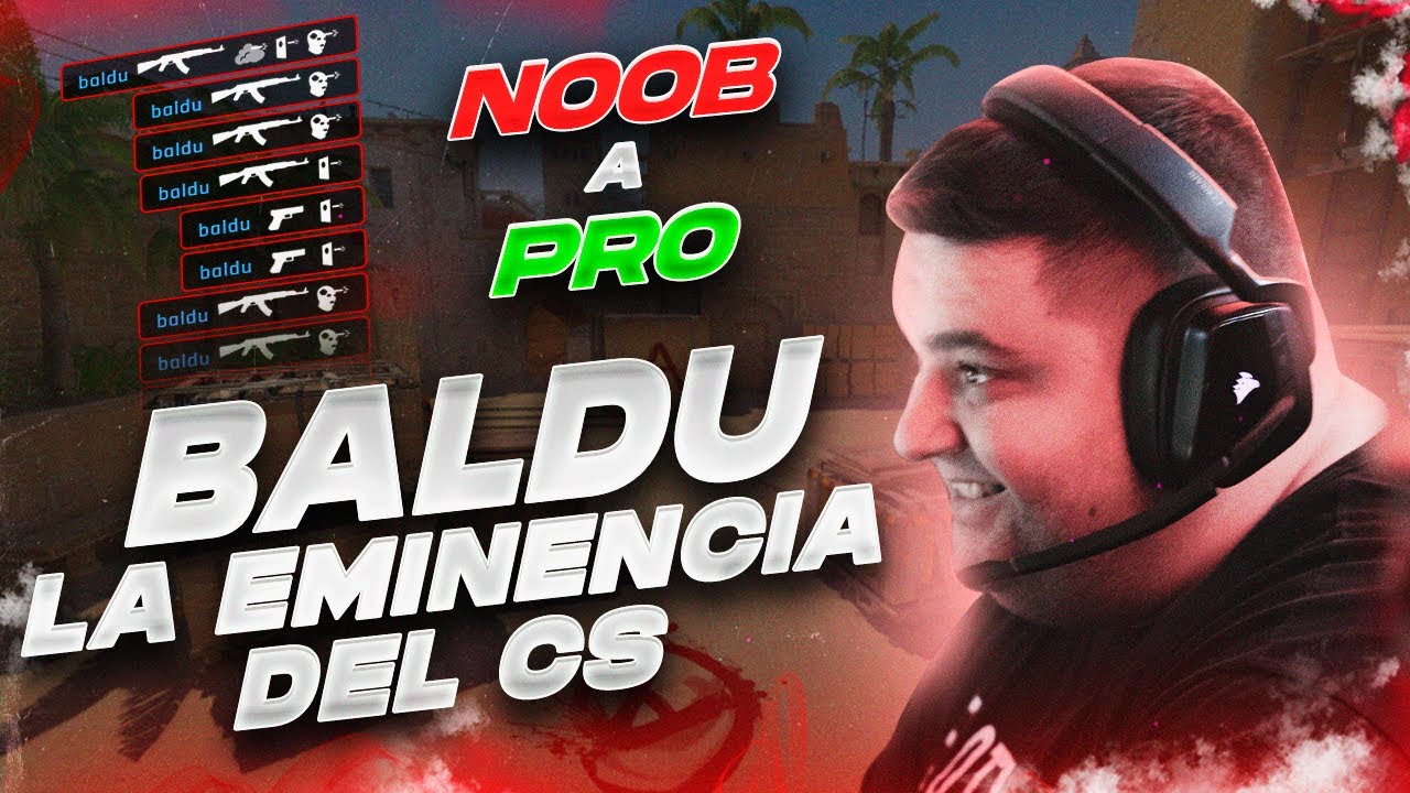 ANALIZO a BALDU, es la EMINENCIA del CS? - YouTube