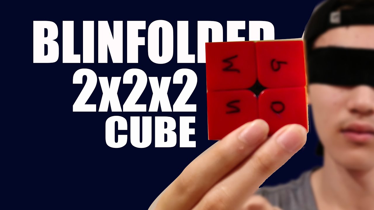 I Learned How To Solve A 2x2x2 Rubik's Cube Blindfolded - YouTube