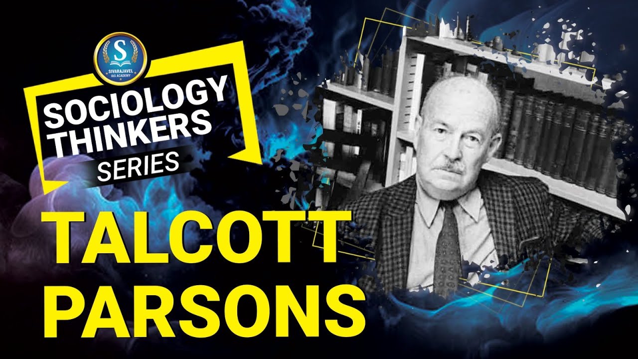 Sociology Thinker Series | TALCOTT PARSONS - YouTube