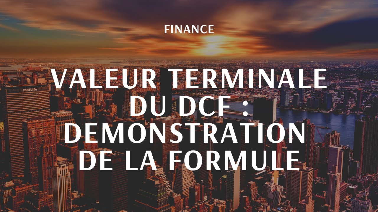 Démonstration de la formule de la Valeur Terminale dans le cadre d'une ...