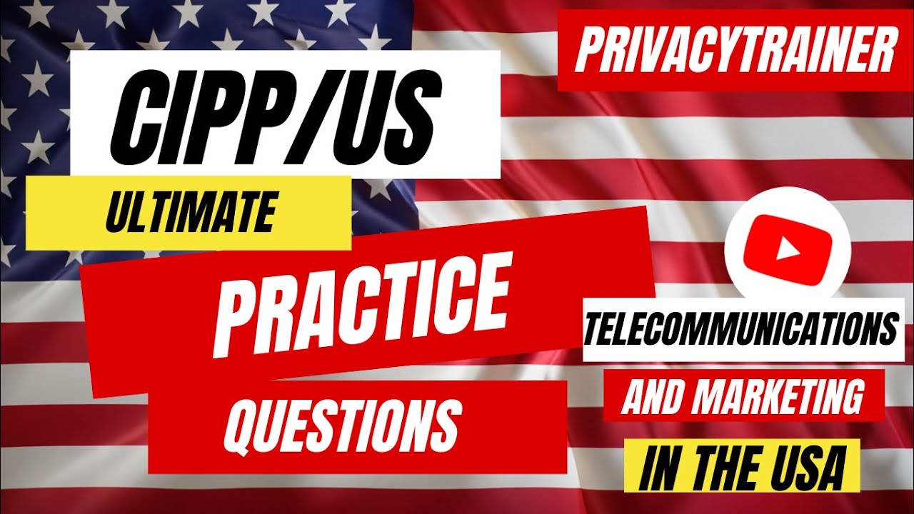 CIPP/US 🇺🇸🔒 Practice Questions | Telecom Marketing Privacy | Privacy ...