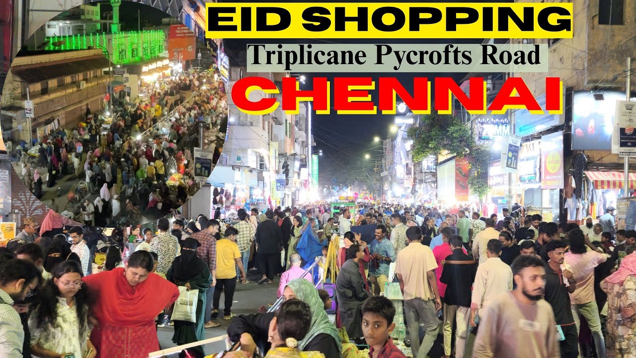 EID SHOPPING Triplicane Pycrofts Road Chennai 🛍️🛒 - YouTube