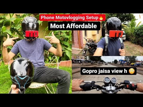My Most Affordable Phone Motovlogging Setup | How to mount Mobile on Helmet | How to Start ...