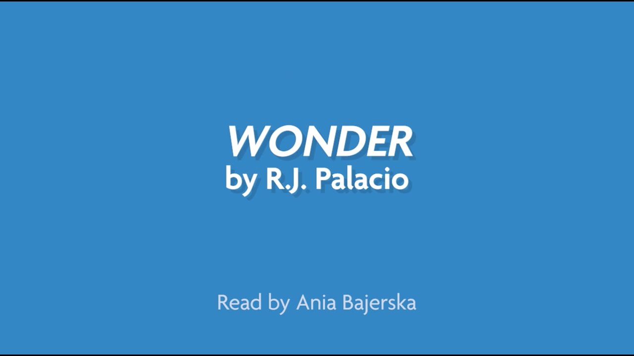 Wonder - by R.J. Palacio - YouTube