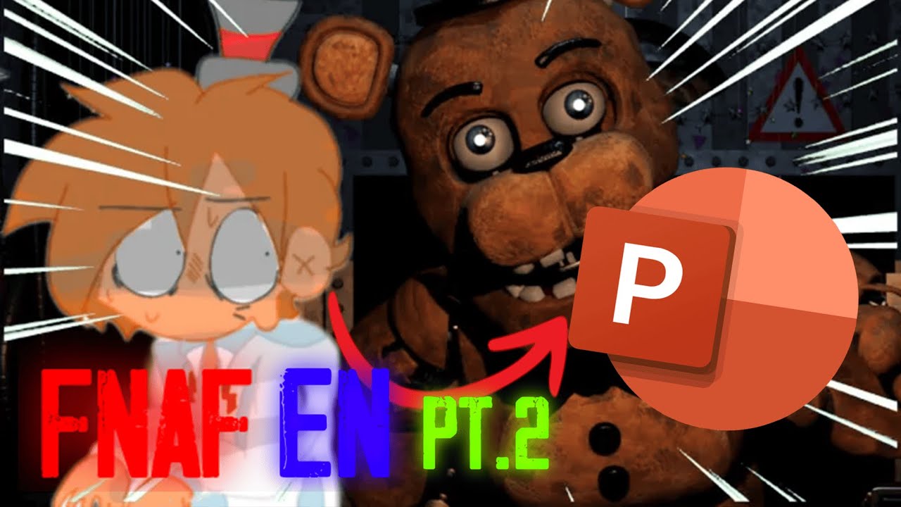 ¿FANGAME de FNAF en POWERPOINT? [PARTE 2] - YouTube