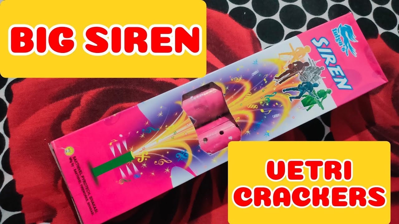 BIG SIREN for Vetri Cracker's in SAKTHIVEL FIREWORKS #Diwali#2021 ...
