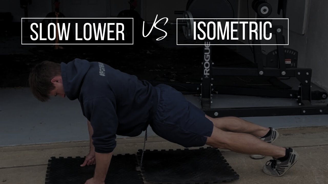Slow Lower Vs Isometric - YouTube