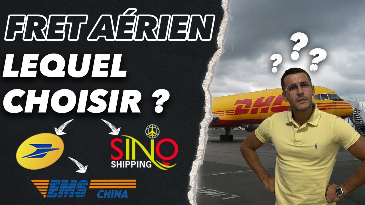 La Poste, EMS, DHL, ? Comment choisir son fret aérien et évitez les ...