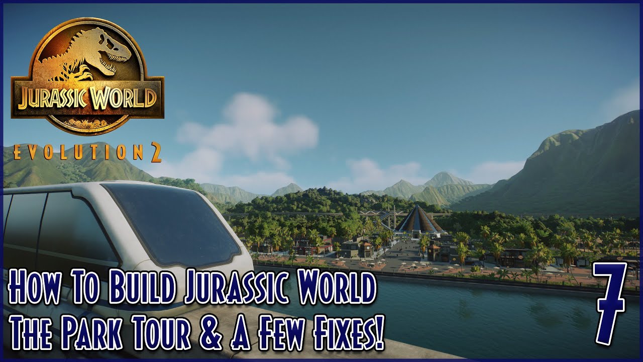 THE PARK TOUR & A FEW FIXES! | HOW TO BUILD JURASSIC WORLD | TUTORIAL ...