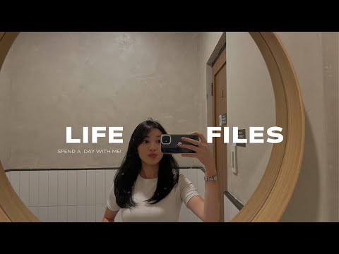 Life Files : spend a day with me! 